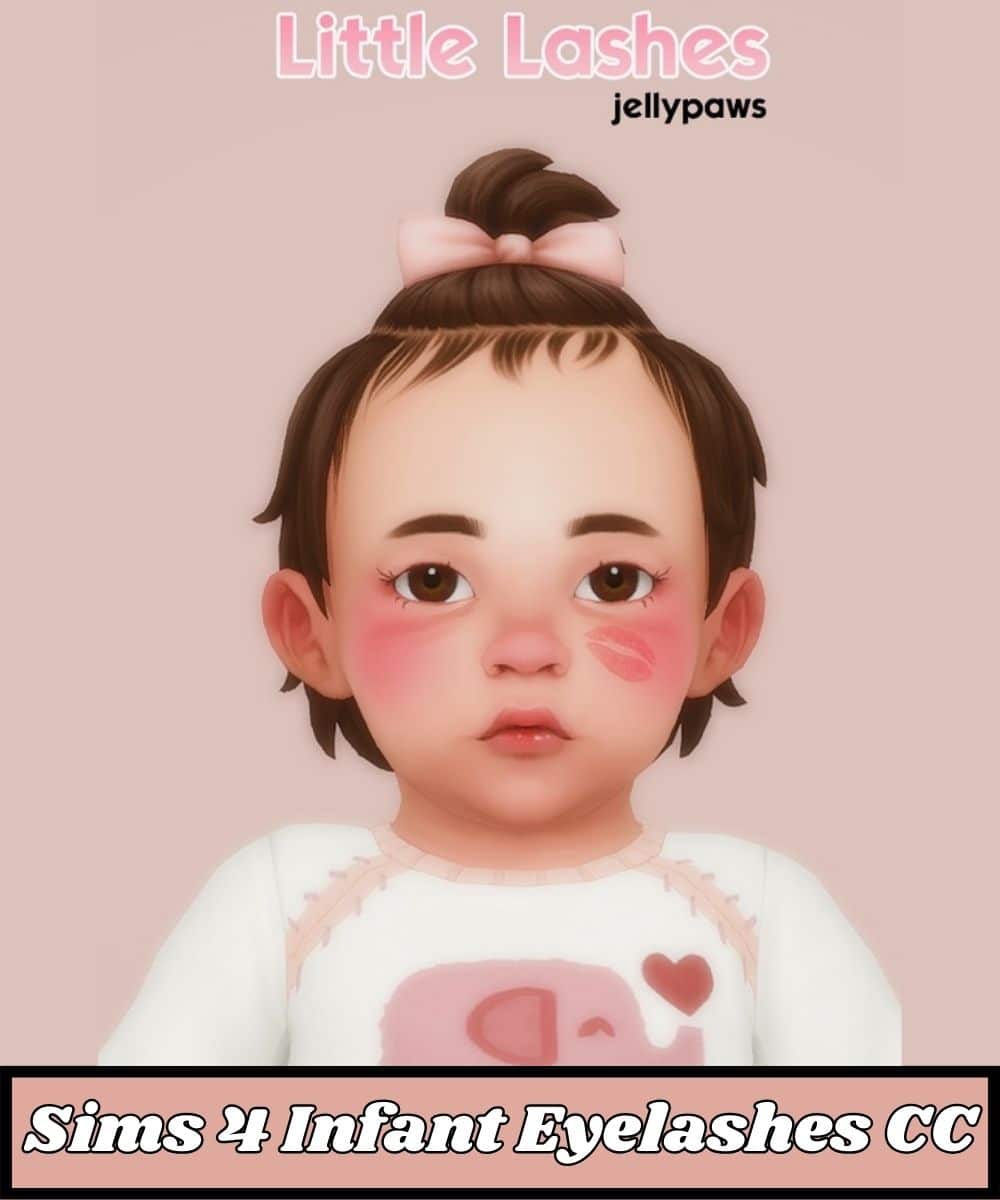 11+ Adorable Sims 4 Infant Eyelashes Cc (Maxis-Match Lashes & Natural ...